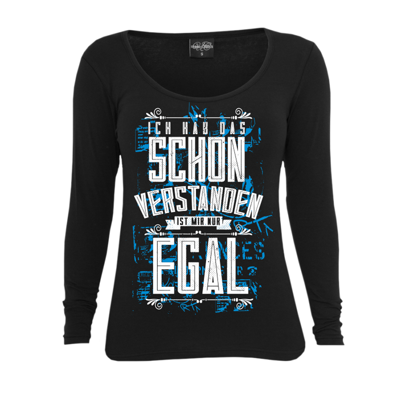 Frauen Damen Langarm Shirt Ich hab das schon verstanden MIR NUR EGAL sprüche fun | eBay.de