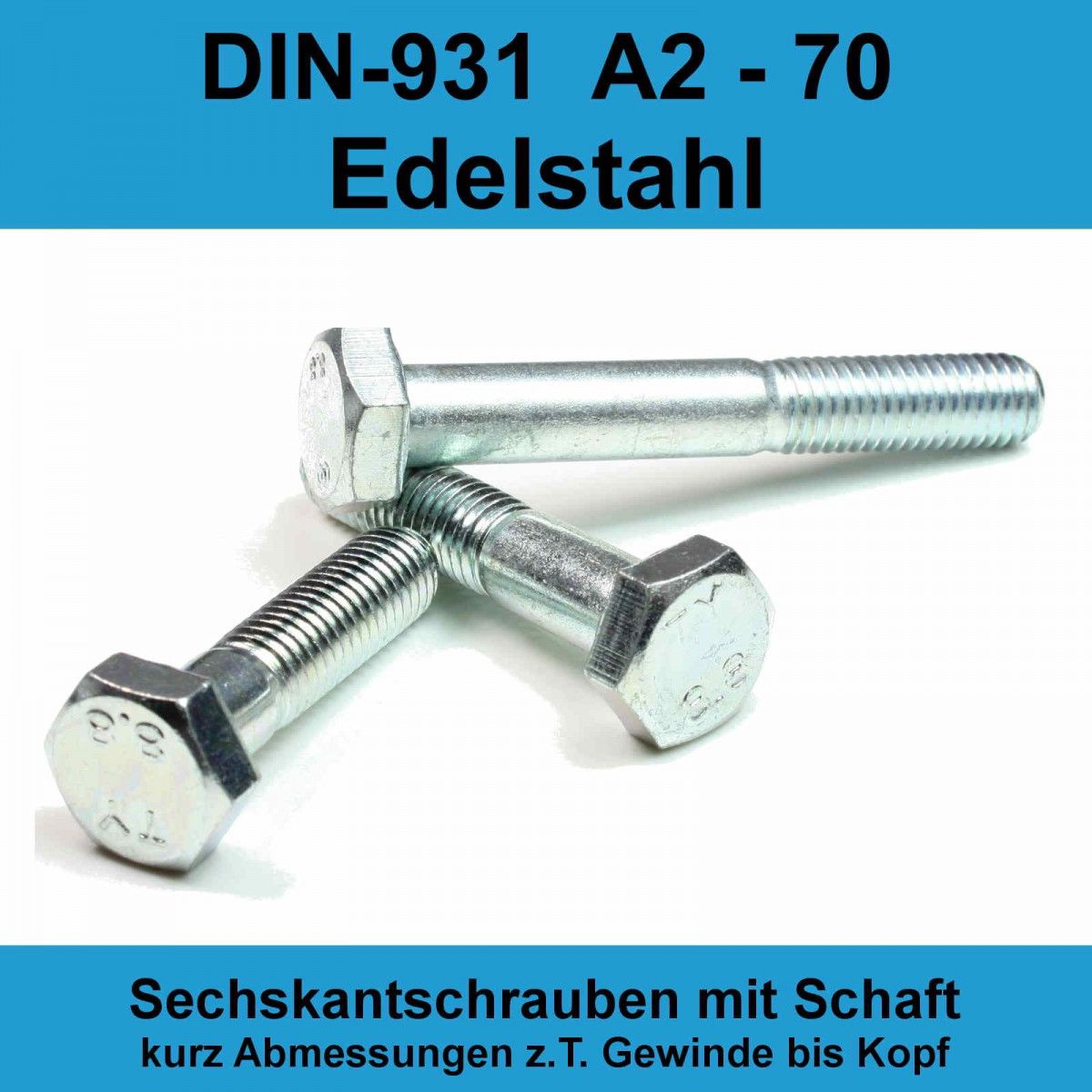 M10 DIN 931 Sechskantschrauben mit Teilgewinde Schaft Edelstahl A2 V2A ...